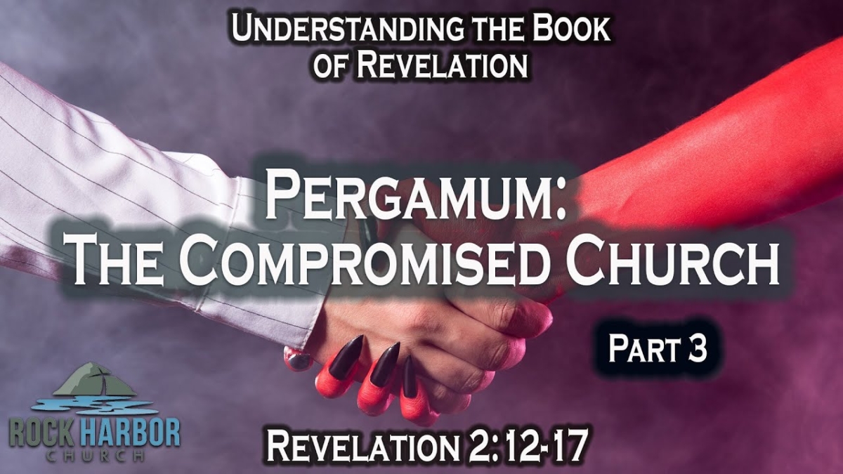 From Revelation: Pergamum: The Compromised Church – The End Of America ...
